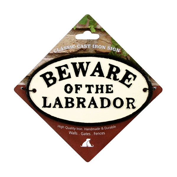 Oval Cast Iron Sign Beware Of The Labrador - Petstop